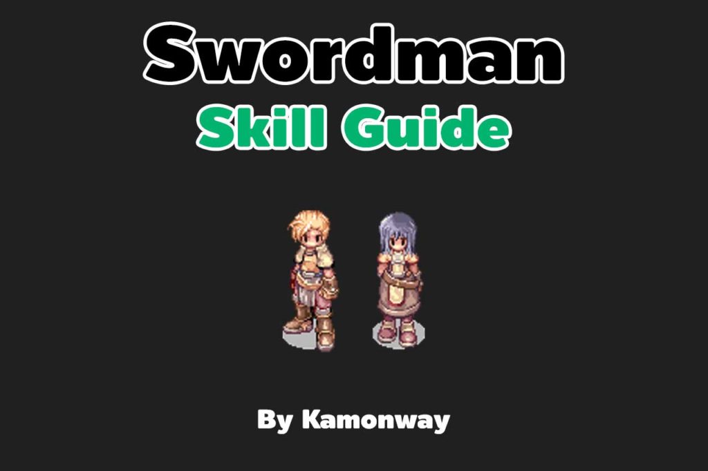 swordman_skill_guide | Ragnarok Guide